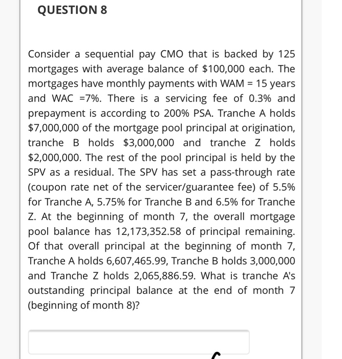 Solved QUESTION 8 Consider a sequential pay CMO that is | Chegg.com