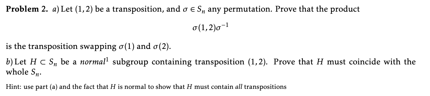 Solved Problem 2. a) Let (1,2) be a transposition, and o E | Chegg.com