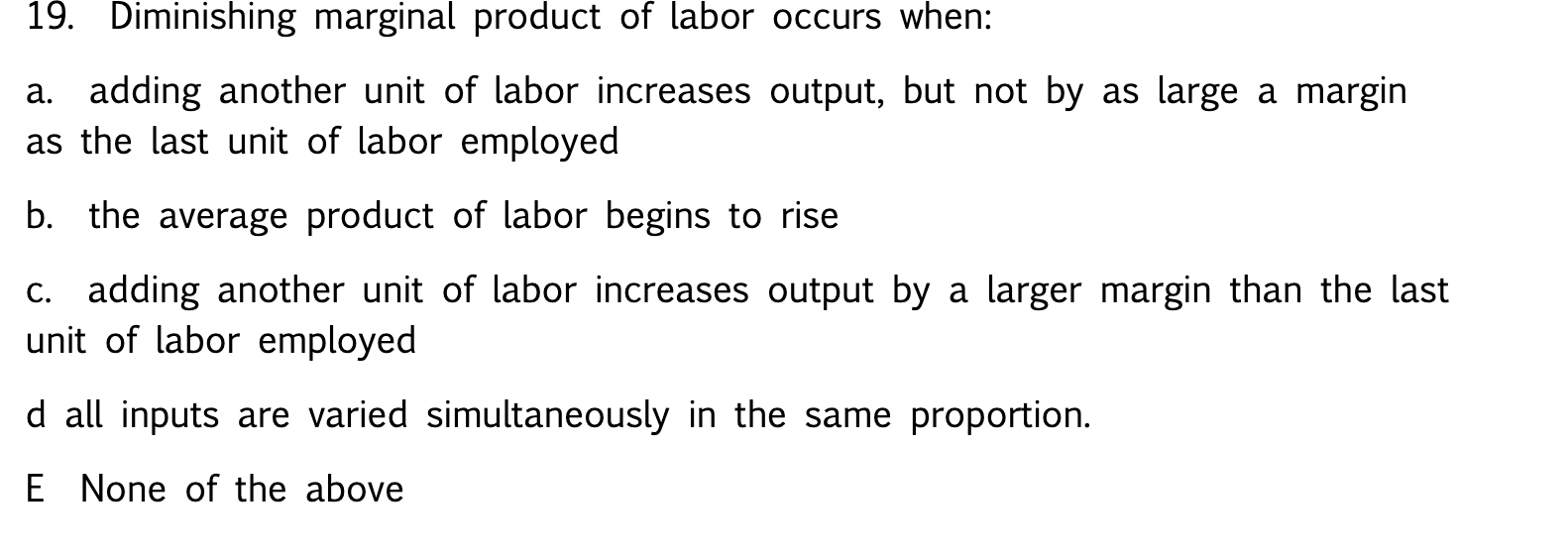 Solved 19. Diminishing marginal product of labor occurs | Chegg.com