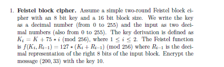 1. Feistel block cipher. Assume a simple two-round | Chegg.com