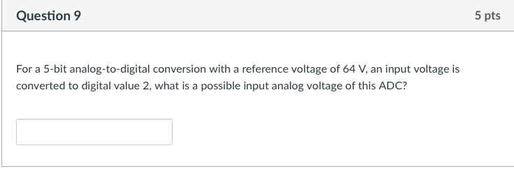 Solved For a 5-bit analog-to-digital conversion with a | Chegg.com