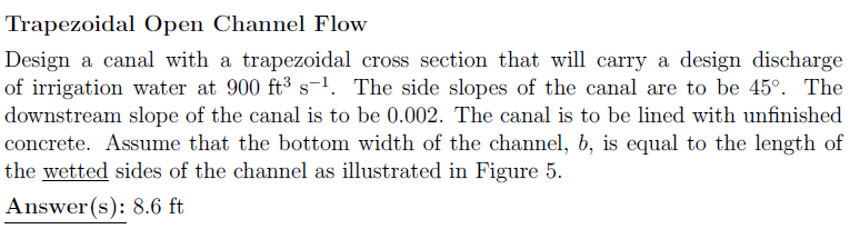 Solved Trapezoidal Open Channel Flow Design a canal with a | Chegg.com