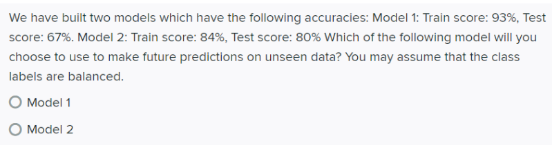 Solved We have built two models which have the following | Chegg.com