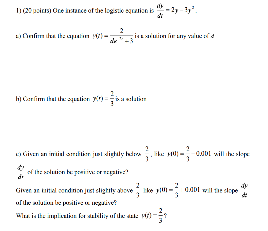 Solved 1) (20 points) One instance of the logistic equation | Chegg.com
