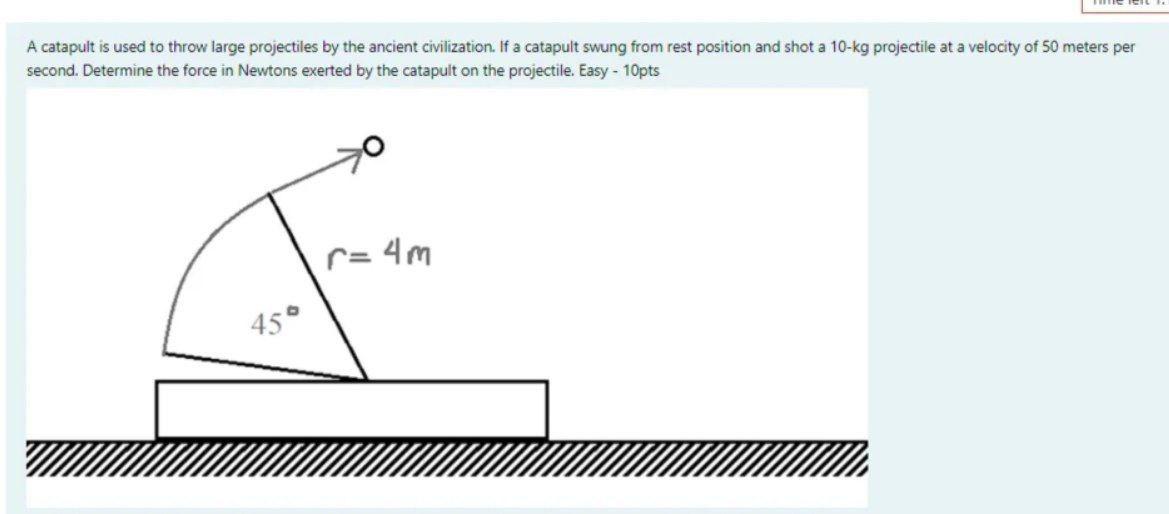 Solved A catapult is used to throw large projectiles by the | Chegg.com