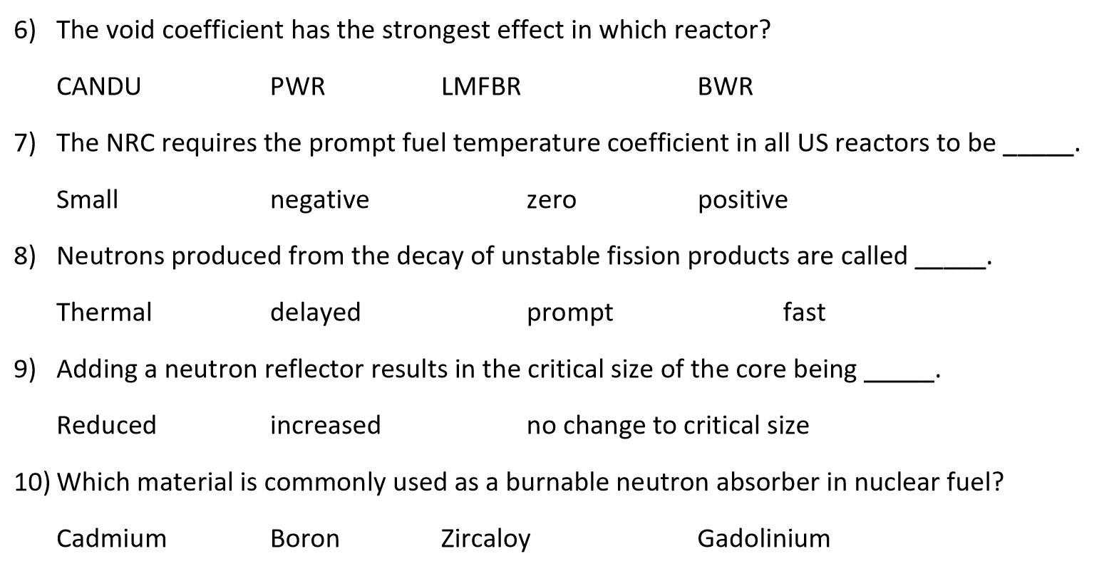 Solved 6) The void coefficient has the strongest effect in | Chegg.com