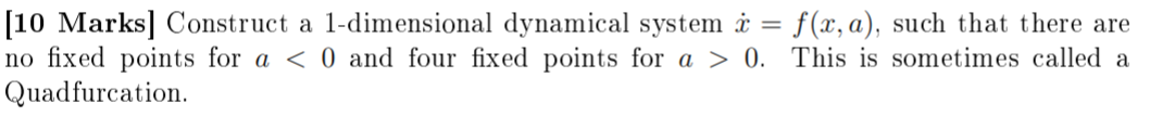 Solved (10 Marks] Construct a 1-dimensional dynamical system | Chegg.com