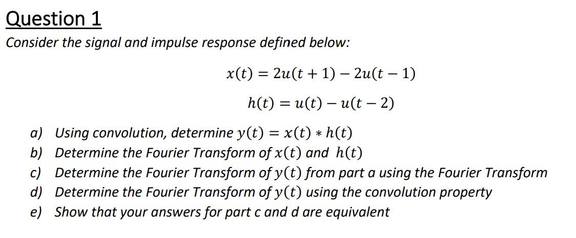 Solved Consider the signal and impulse response defined | Chegg.com