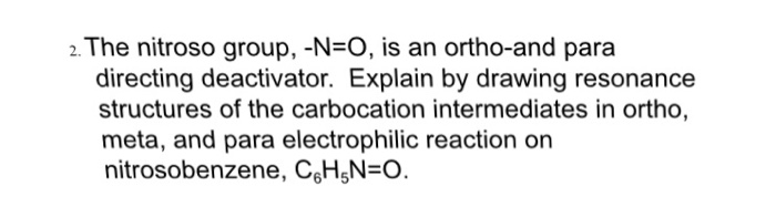 Solved The nitroso group, -N=O, is an ortho-and para | Chegg.com