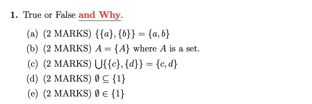 Solved 1. True or False and Why. (a) (2 MARKS) | Chegg.com