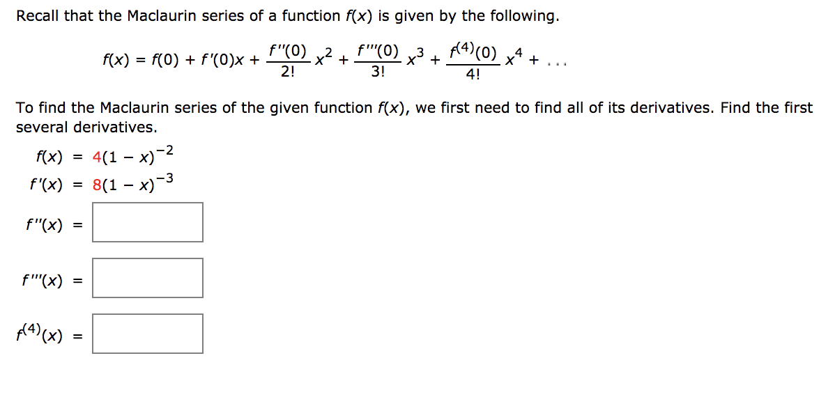 Solved Recall that the Maclaurin series of a function f(x) | Chegg.com
