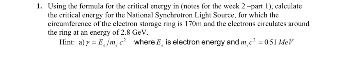 Solved Using the formula for the critical energy in (notes | Chegg.com