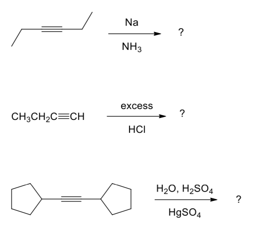Solved Na ? NH3 excess CH3CH2C=CH ? HCI H2O, H2SO4 ? HgSO4 | Chegg.com