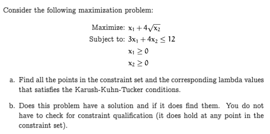 Solved Consider the following maximization problem: | Chegg.com