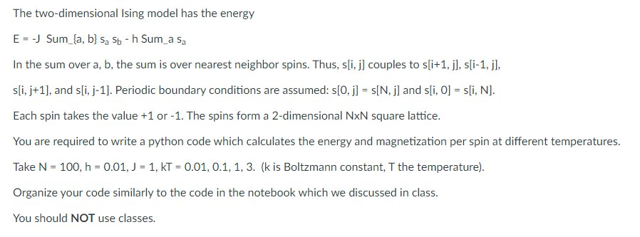 The two-dimensional Ising model has the energy E = -) | Chegg.com