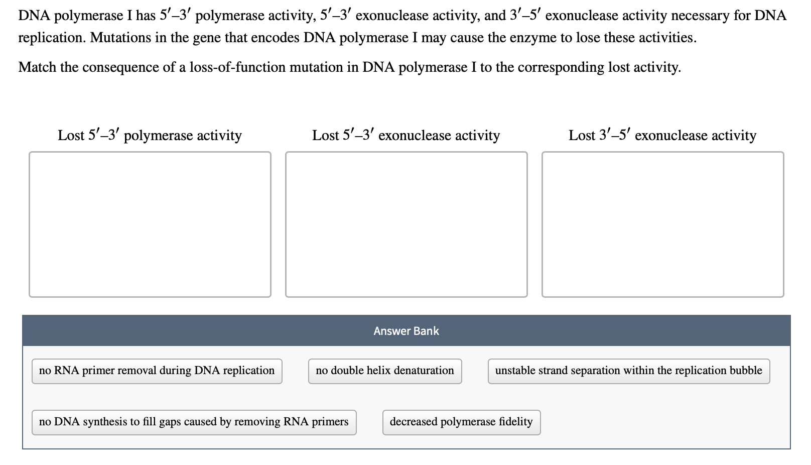 Solved DNA polymerase I has 5'-3' polymerase activity, 5'-3' | Chegg.com