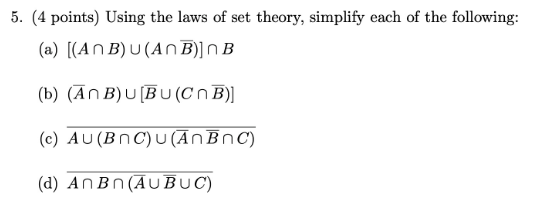 Solved 5. (4 points) Using the laws of set theory, simplify | Chegg.com