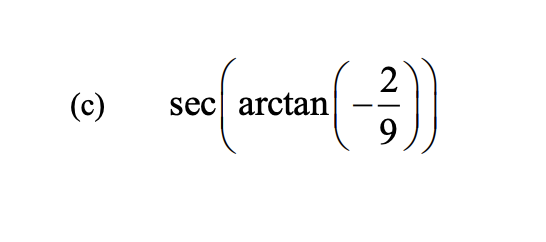 Solved (e) sec(arctan(3)) 2 | Chegg.com