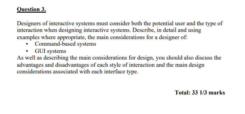 Solved Question 3. Designers of interactive systems must | Chegg.com
