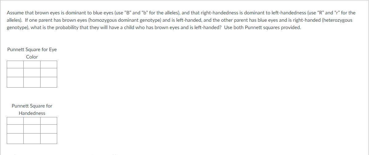 Solved Assume that brown eyes is dominant to blue eyes (use | Chegg.com