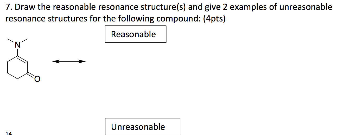 Solved 7. Draw the reasonable resonance structure(s) and | Chegg.com