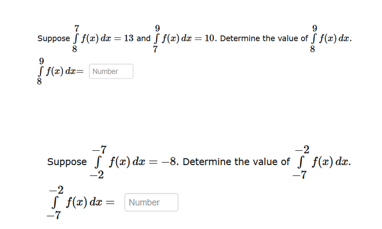 Solved 9 7 9 Suppose f() dx = 13 and f(x) dx = 10. Determine | Chegg.com