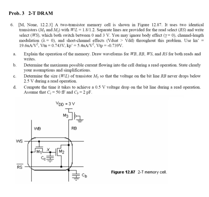 Prob. 3 2-T DRAM 6. [M. None, 12.2.3] A | Chegg.com