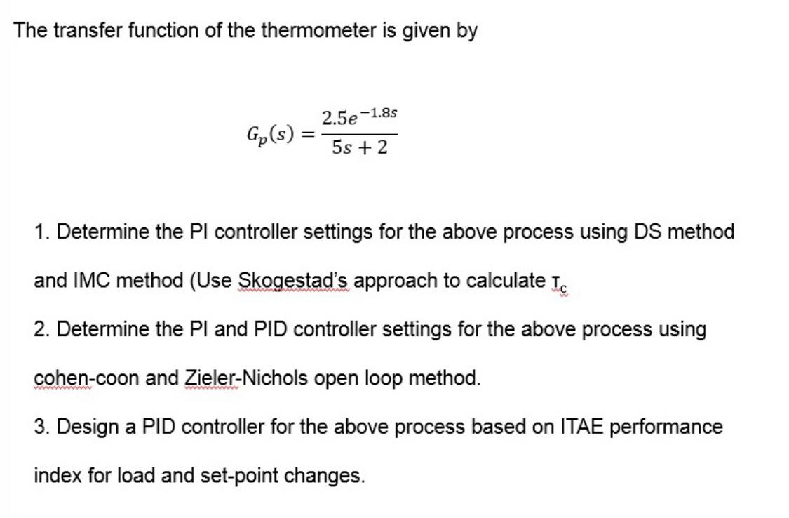 Solved The transfer function of the thermometer is given by | Chegg.com