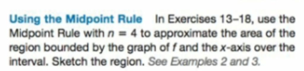 Solved Using the Midpoint Rule In Exercises 13-18, use the | Chegg.com