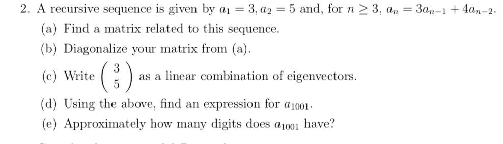 Solved 2 A Recursive Sequence Is Given By Aj 3 A2 5