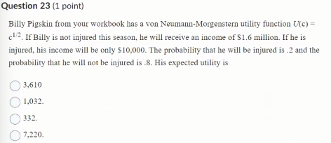 Solved Billy Pigskin from your workbook has a von | Chegg.com