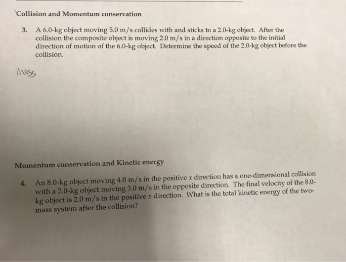 Solved Collision and Momentum conservation 3. A 6.0-kg | Chegg.com Solved Collision and Momentum conservation 3. A 6.0-kg | Chegg.com