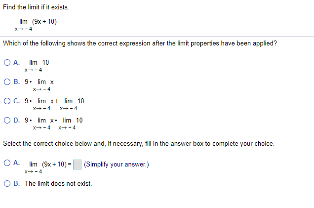 Solved Find the limit if it exists. lim (9x + 10) X-4 Which | Chegg.com