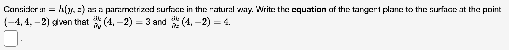 Solved Consider x = h(y, z) as a parametrized surface in the | Chegg.com