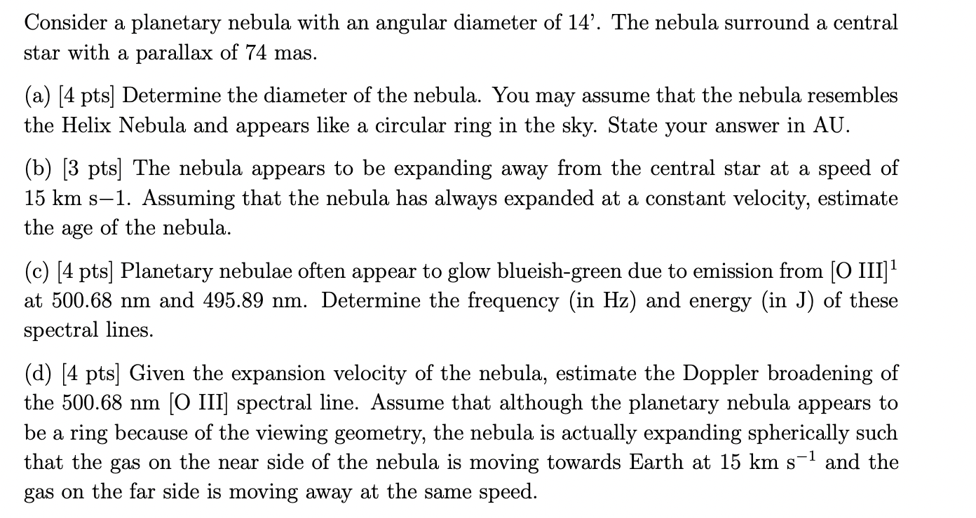 Solved Consider A Planetary Nebula With An Angular Diameter 6689