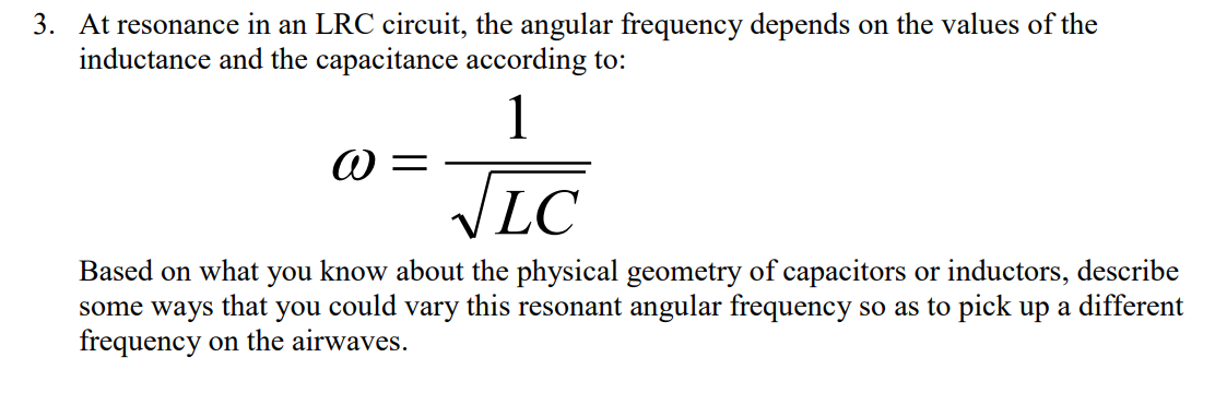 Solved 3. At resonance in an LRC circuit, the angular | Chegg.com