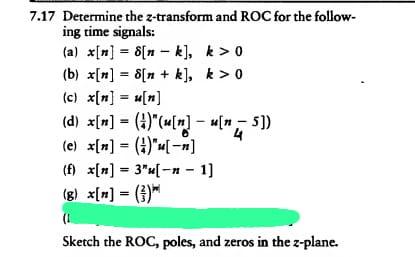 Solved 7.17 Determine the z-transform and ROC for the | Chegg.com