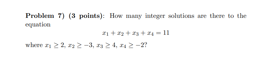 Solved Problem 7) (3 points): How many integer solutions are | Chegg.com