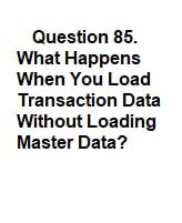 Solved Question 85. What Happens When You Load Transaction | Chegg.com