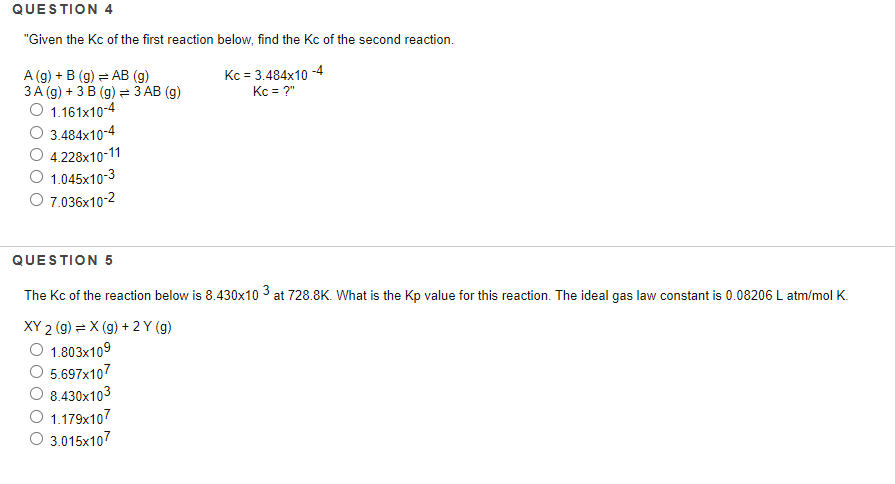 Solved QUESTION 4 "Given the Kc of the first reaction below, | Chegg.com