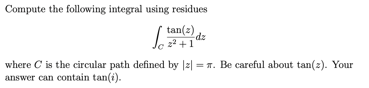 Solved Compute the following integral using residues | Chegg.com
