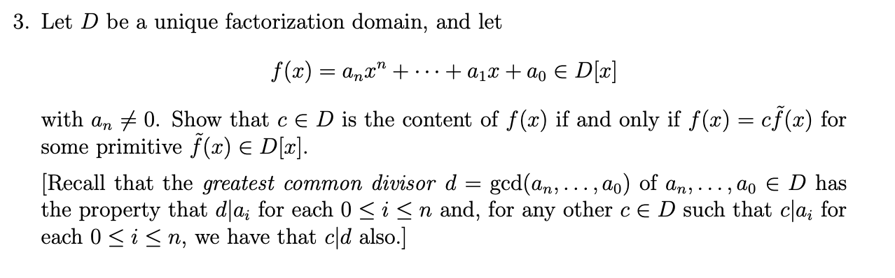 Solved 3. Let D be a unique factorization domain, and let | Chegg.com