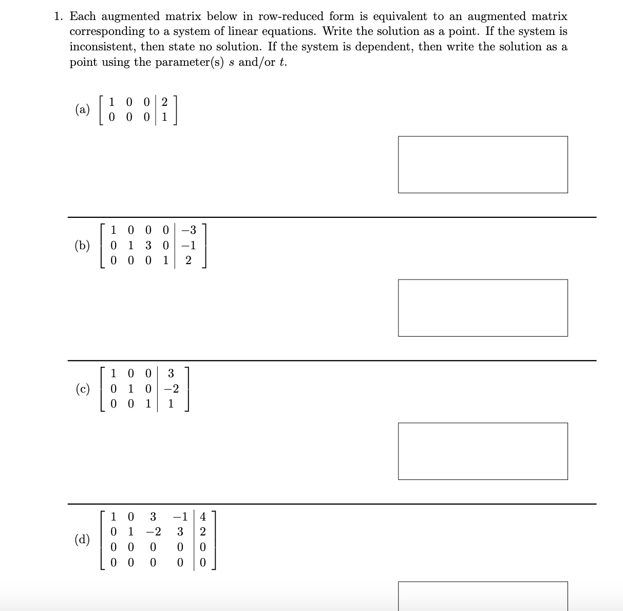 Solved Each augmented matrix below in row-reduced form is | Chegg.com