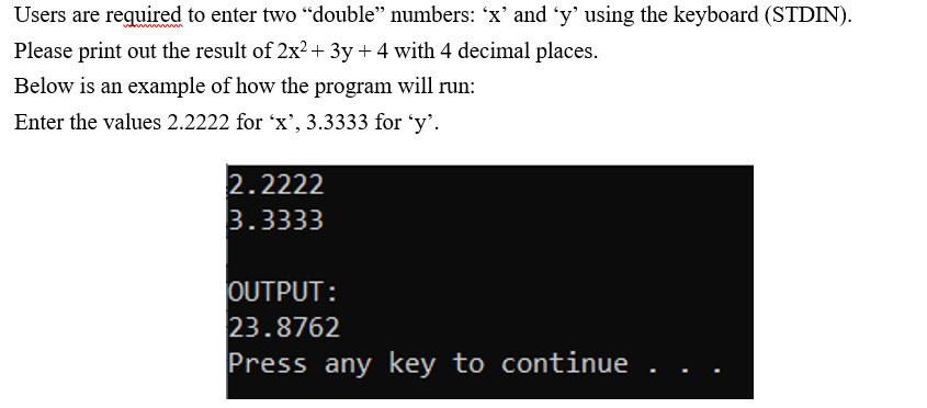 Solved Users are required to enter two "double" numbers: 'x' | Chegg.com