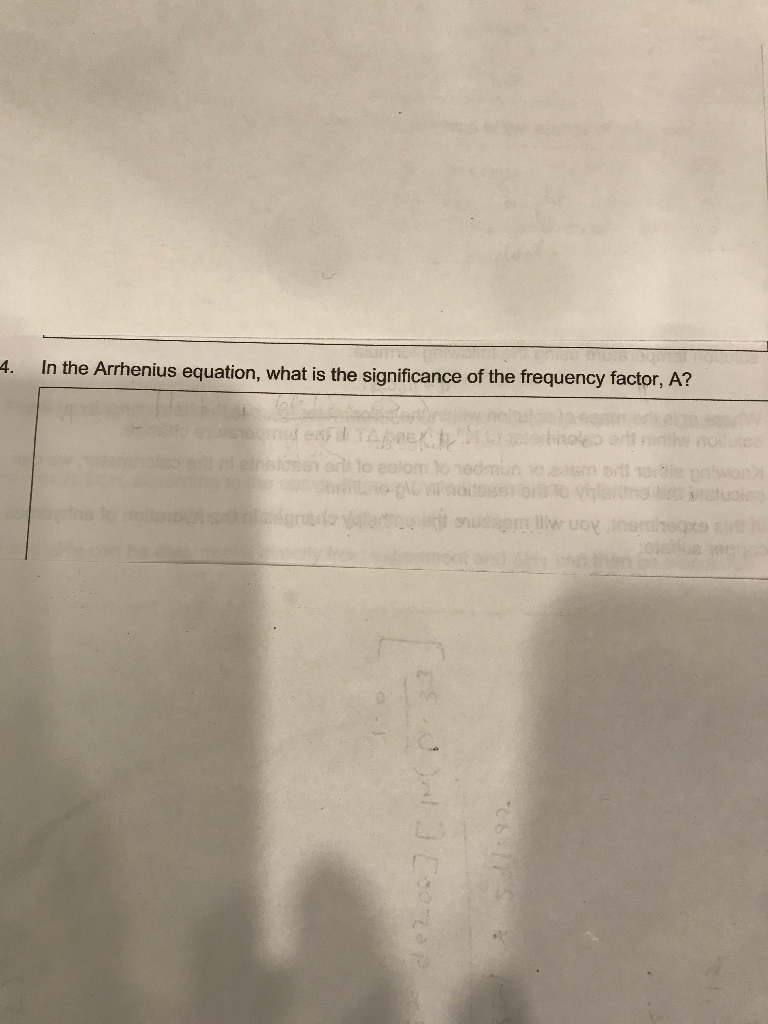 Solved 4. In the Arrhenius equation, what is the | Chegg.com
