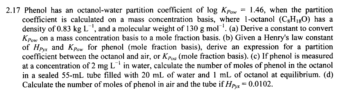 Solved 2.17 Phenol has an octanol-water partition | Chegg.com