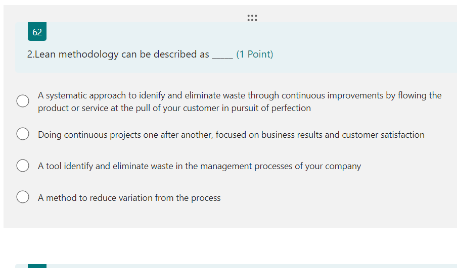 Solved 2.Lean methodology can be described as(1 ﻿Point)a.A | Chegg.com