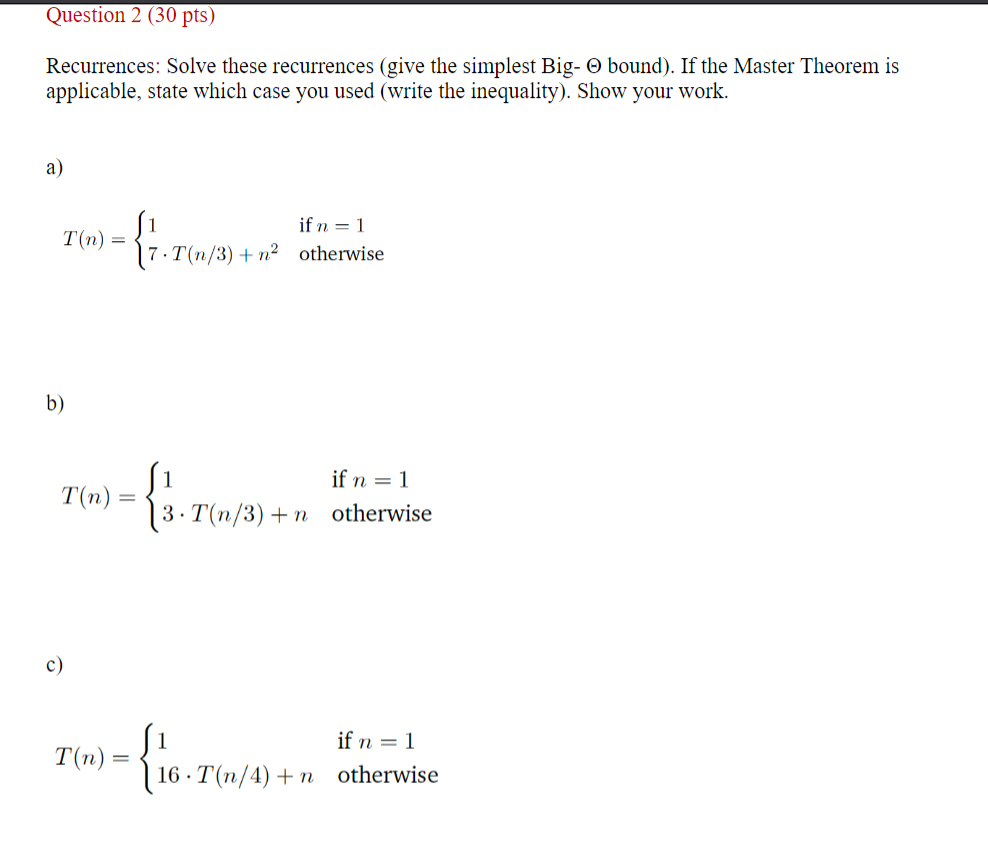 Solved Recurrences: Solve these recurrences (give the | Chegg.com