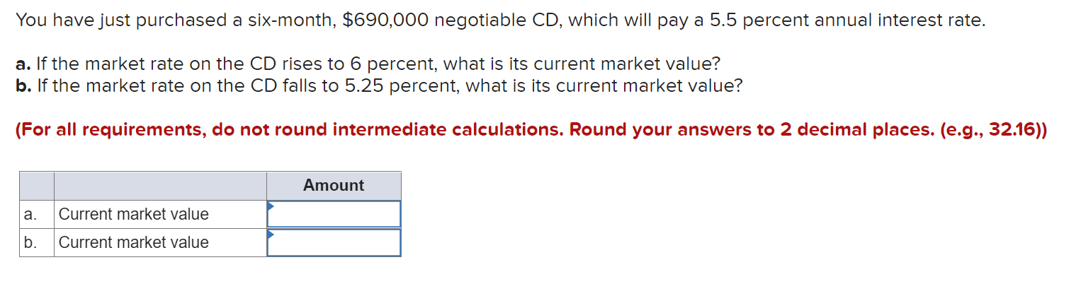 Solved You have just purchased a six-month, $690,000 | Chegg.com