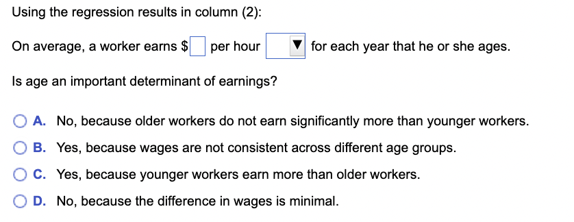 Solved Using the regression results in column (2): On | Chegg.com